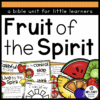 Fruit of the Spirit Bible Unit | Printable Bible Lessons