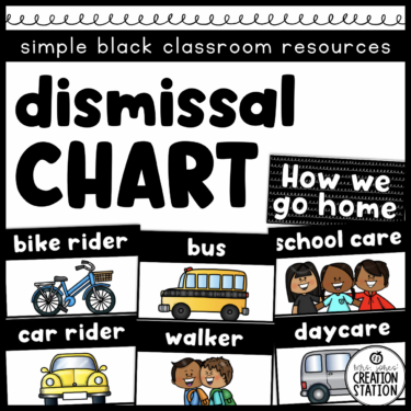 SIMPLE BLACK DISMISSAL CHART - Mrs. Jones Creation Station