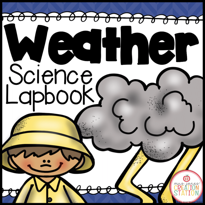 WEATHER SCIENCE LAPBOOK - Mrs. Jones Creation Station