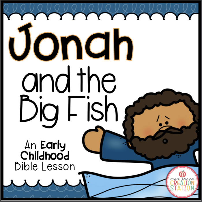 JONAH AND THE BIG FISH BIBLE LESSON - Mrs. Jones Creation Station
